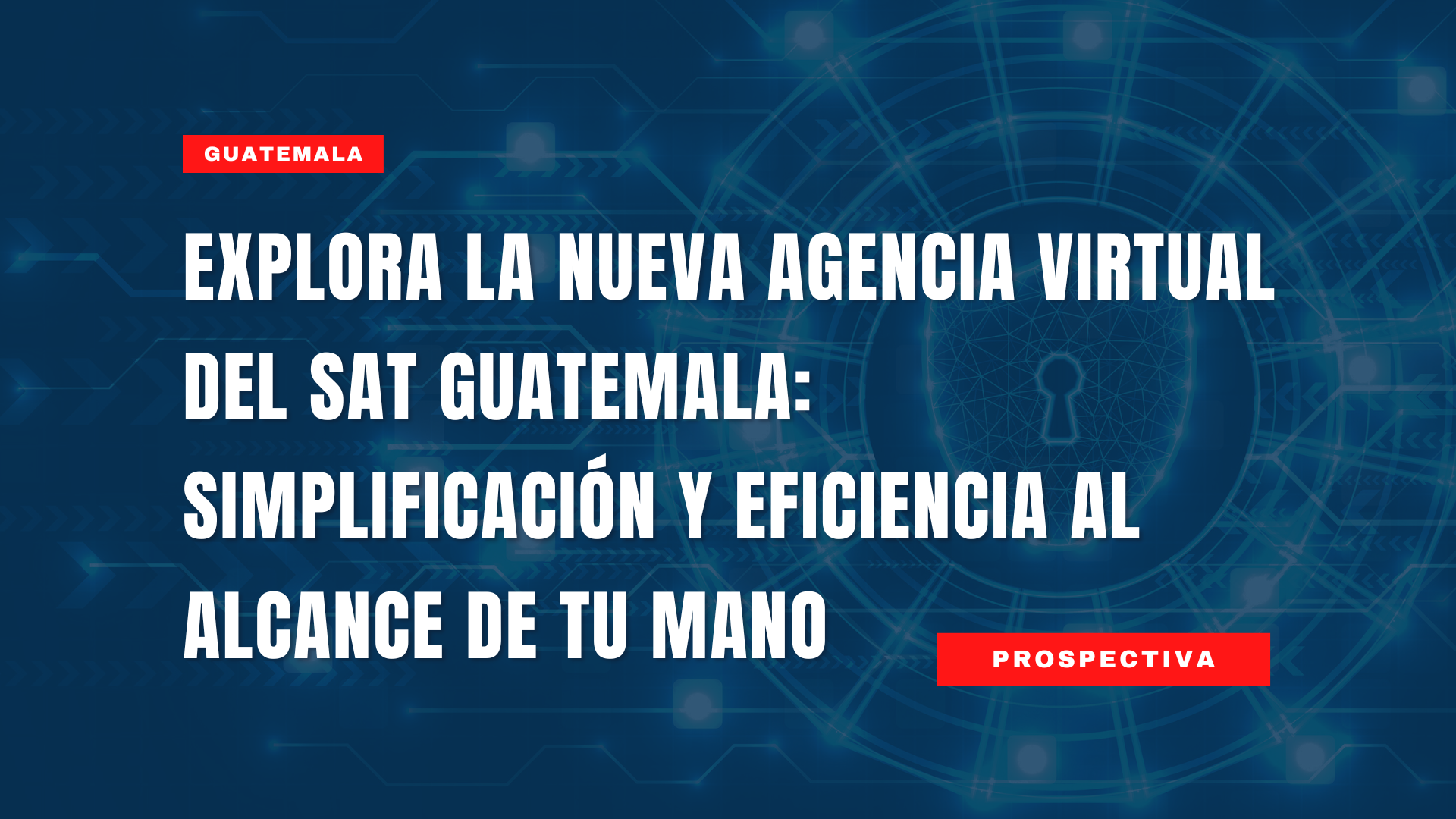 Explora la Nueva Agencia Virtual del La SAT Guatemala: Simplificación y ...