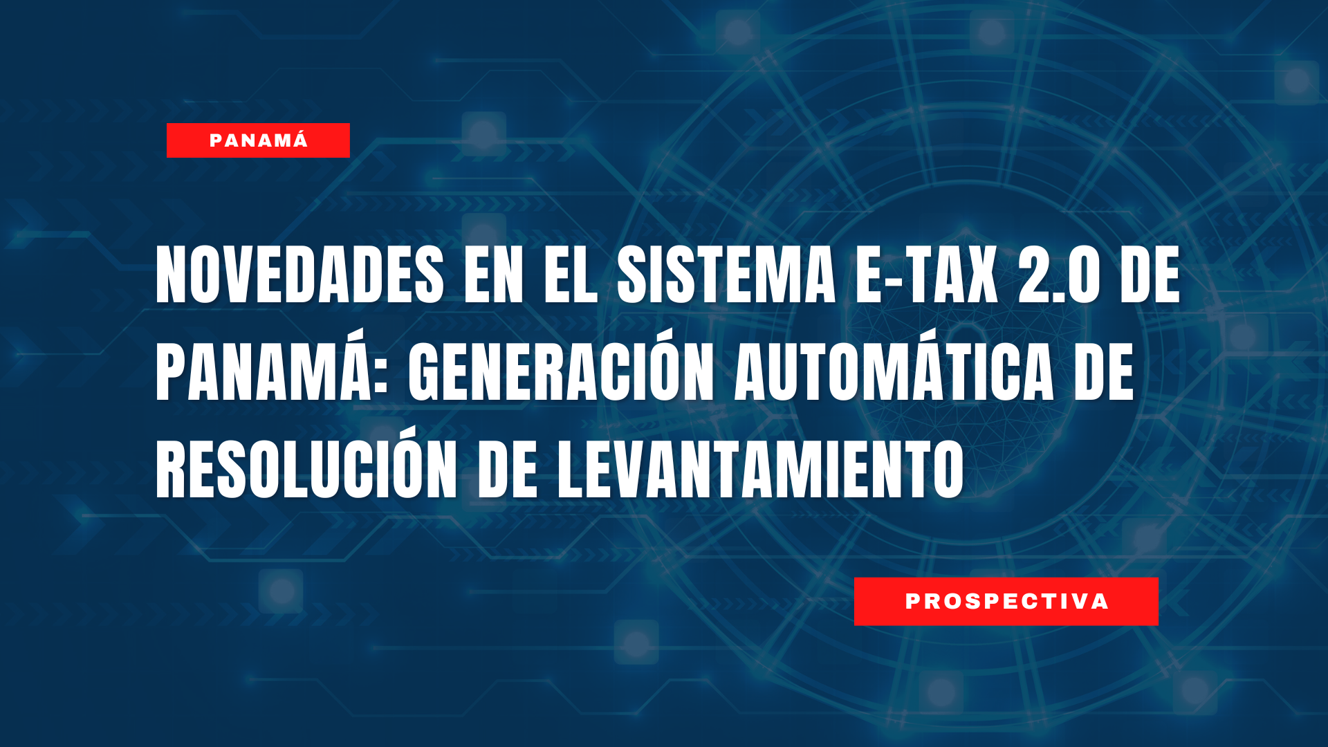 Novedades en el Sistema e-Tax 2.0 de Panamá: Generación Automática de ...