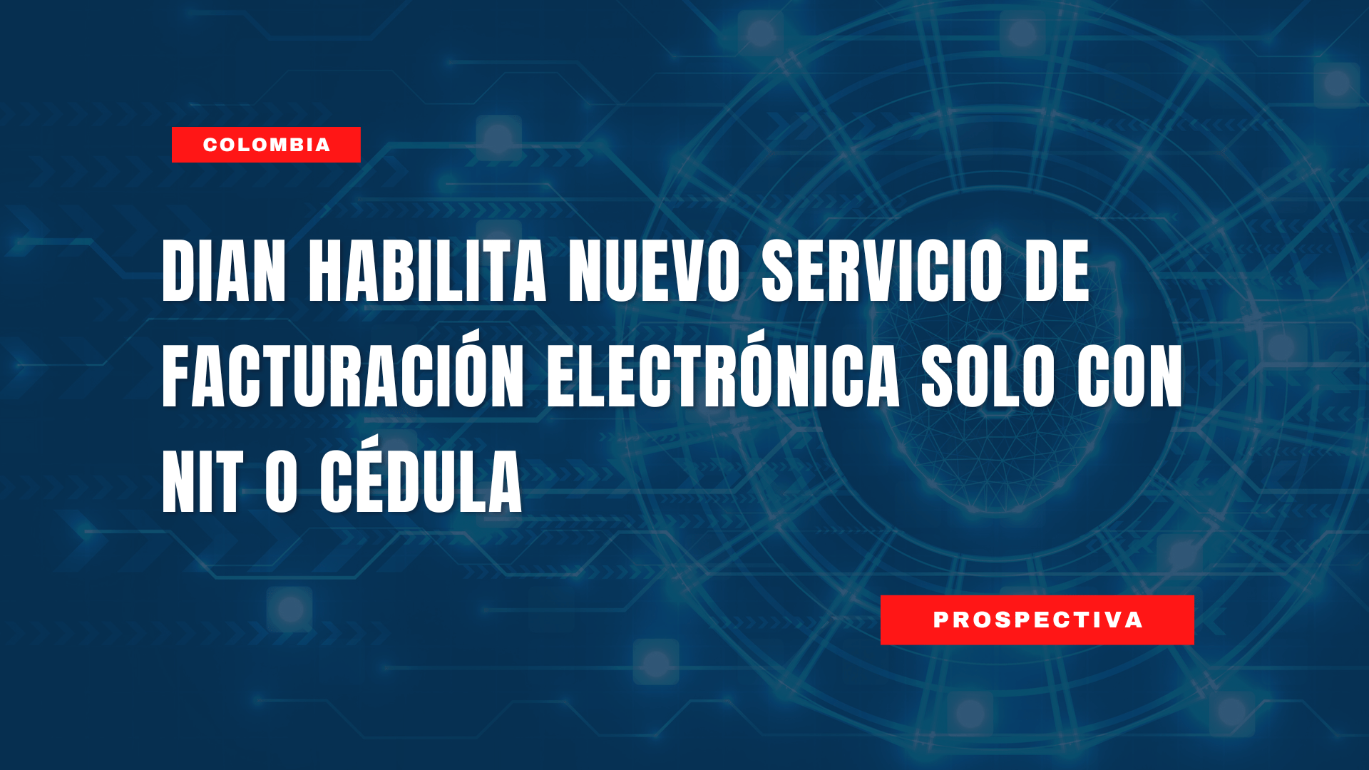 Colombia | DIAN habilita nuevo servicio de facturación electrónica solo ...